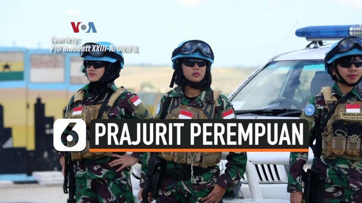 VIDEO: Begini Kiprah Prajurit Perempuan Indonesia di Misi Perdamaian ...
