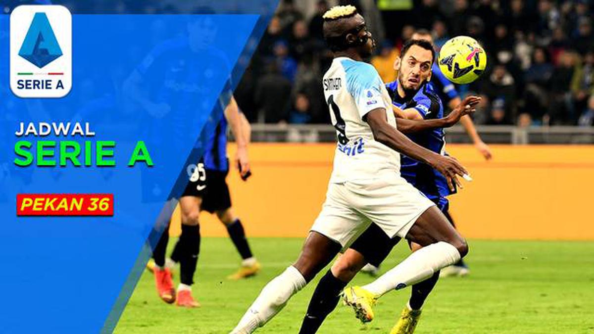 Motion Grafis Jadwal Liga Italia Pekan 36 Big Match Napoli Menjamu