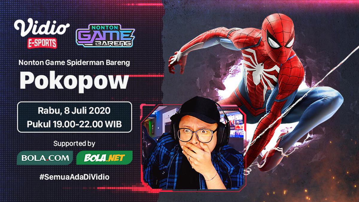 Saksikan Aksi Pokopow Main Gim Spider-Man di Vidio, Rabu 8 Juli 2020 ...
