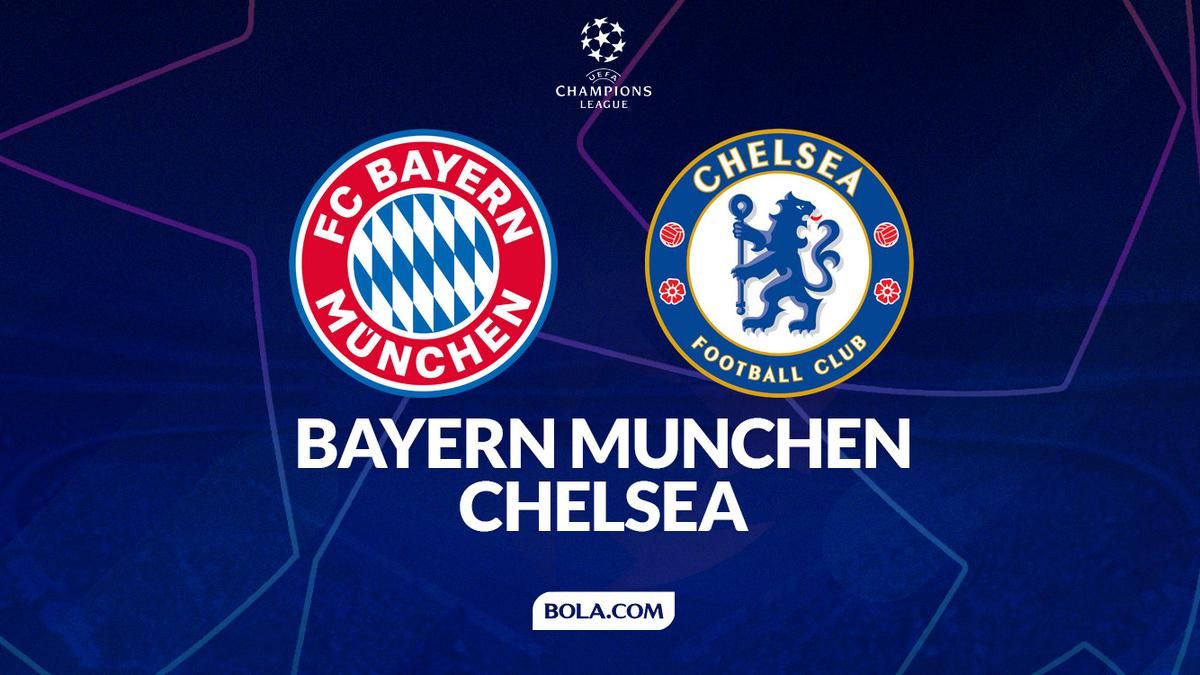 Prediksi Liga Champions Bayern Munich Vs Chelsea: Tantangan Berat The Blues - Dunia Bola.com
