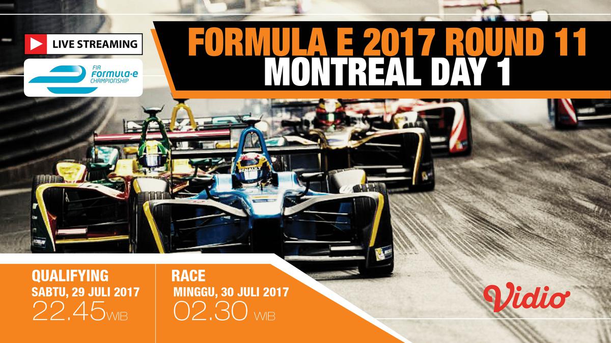Saksikan Live Streaming Formula E Montreal Seri ke-11 di Bola.com