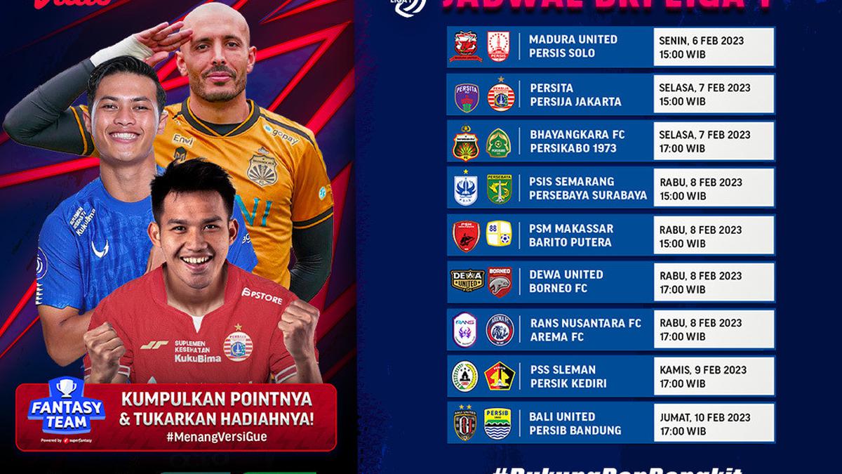 Jadwal dan Live Streaming BRI Liga 1 2022/2023 Pekan Ke-23 di Vidio, 6-10 Februari 2023 ...