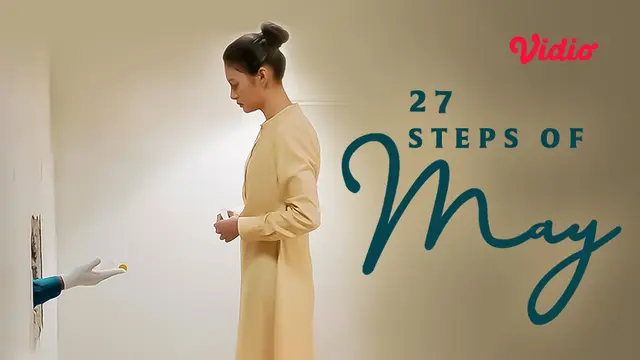 Sinopsis 27 Steps of May, Kisah Wanita yang Hidup dalam Luka dan Trauma ...