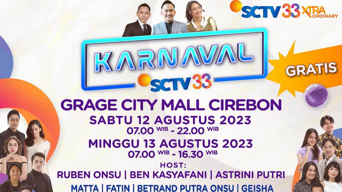 Saksikan Karnaval SCTV Di Grage City Mall Cirebon, Tayang Minggu 13 ...