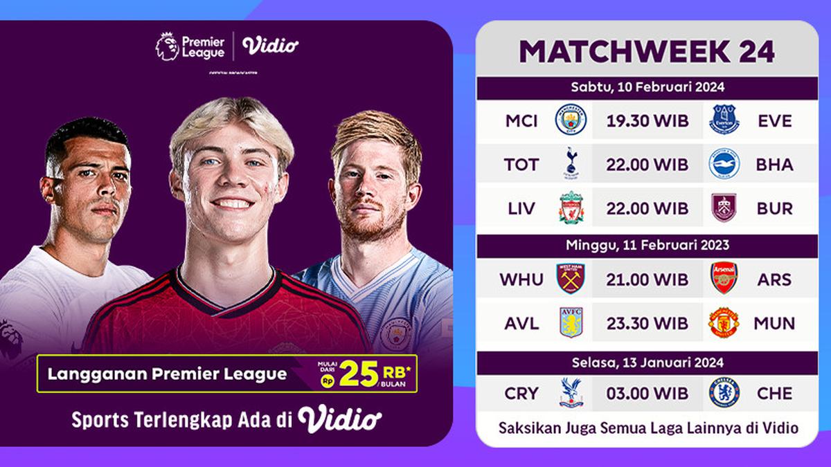 Jadwal Liga Inggris 2023/2024 Pekan ke-24: West Ham vs Arsenal di Vidio