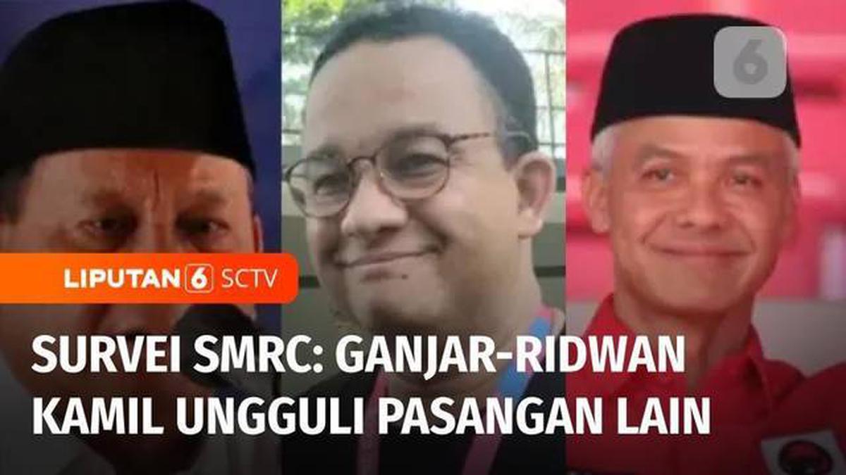 VIDEO: Survei SMRC: Ganjar-Ridwan Kamil Ungguli Prabowo- Erick Thohir dan Anies-Cak Imin - TV ...