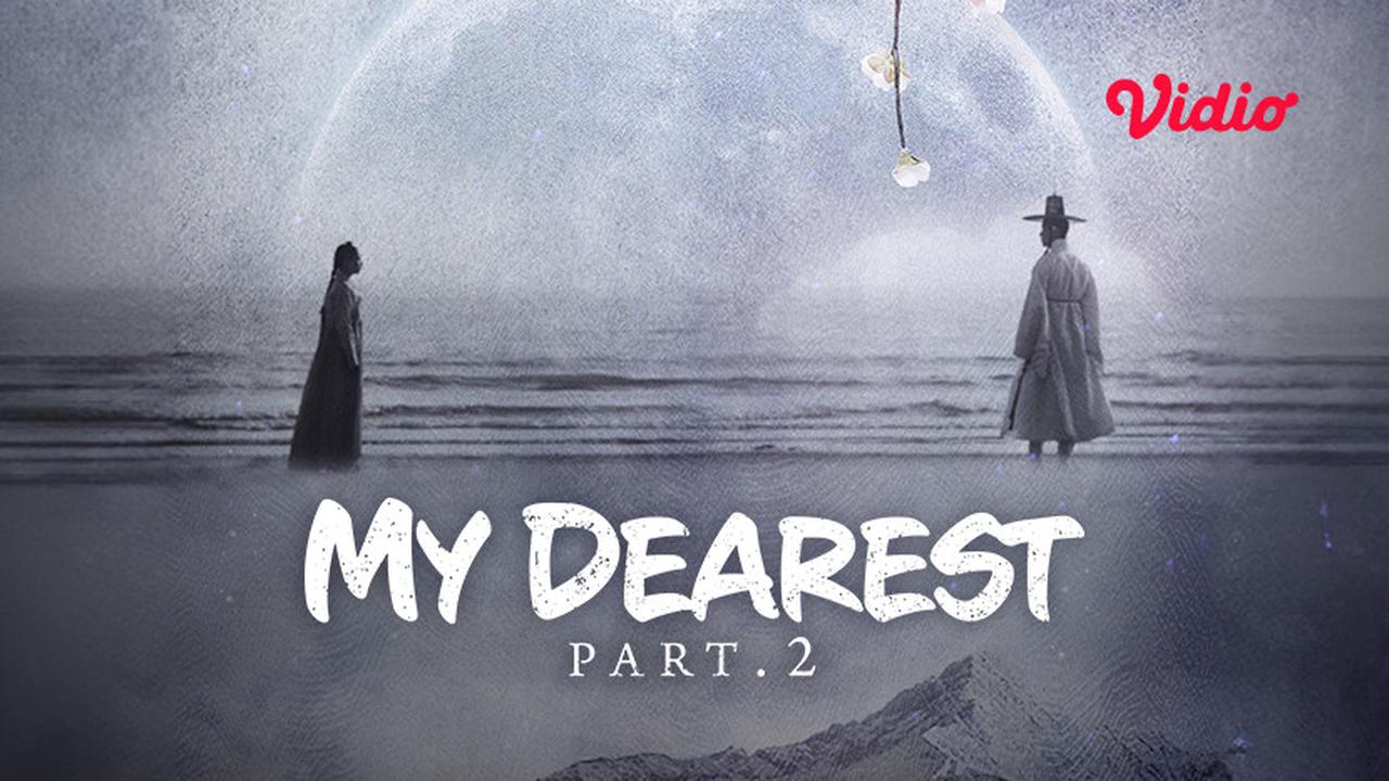 Drakor Populer My Dearest Part 2 Tayang di Vidio, Berikut Sinopsisnya
