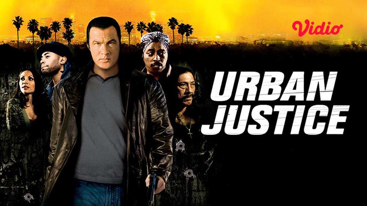 Sinopsis Film Aksi Pertama Steven Seagal Berjudul Urban Justice yang ...