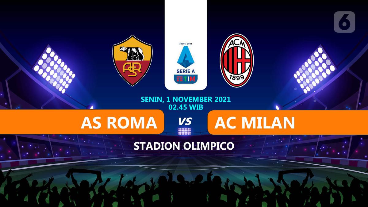 Sedang Tanding, Link Live Streaming Liga Italia AS Roma vs AC Milan di Vidio - Bola Liputan6.com