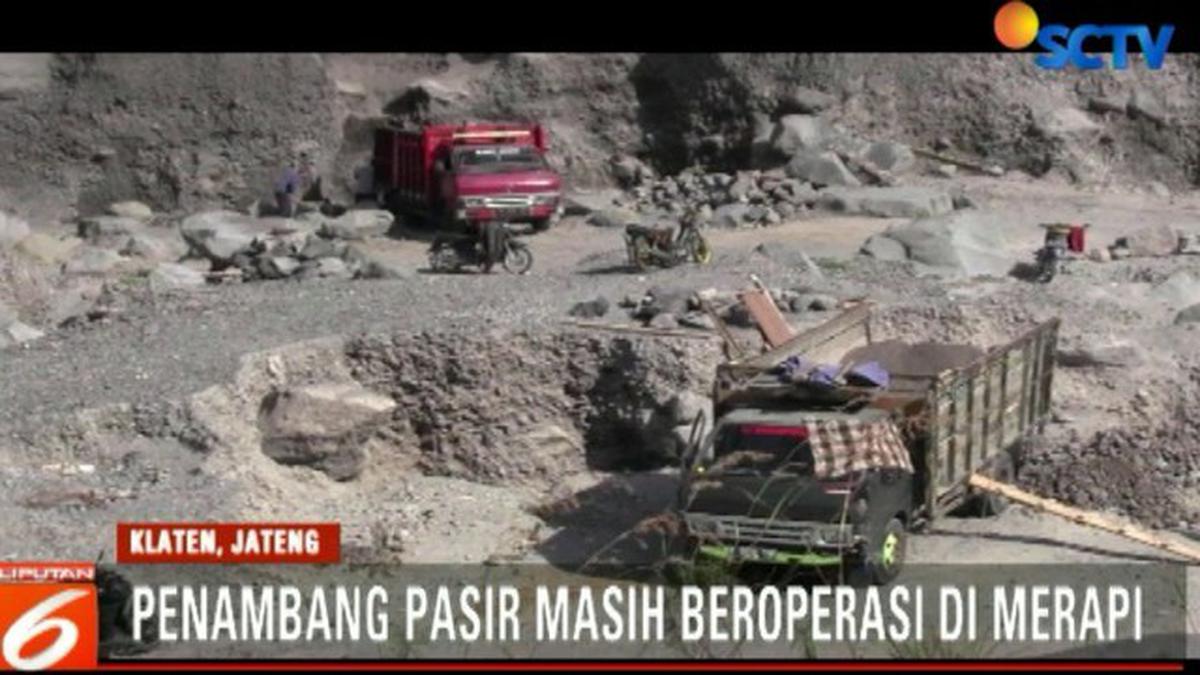 Merapi Waspada, Penambang Pasir Klaten Tetap Nekat Beraktivitas - News ...