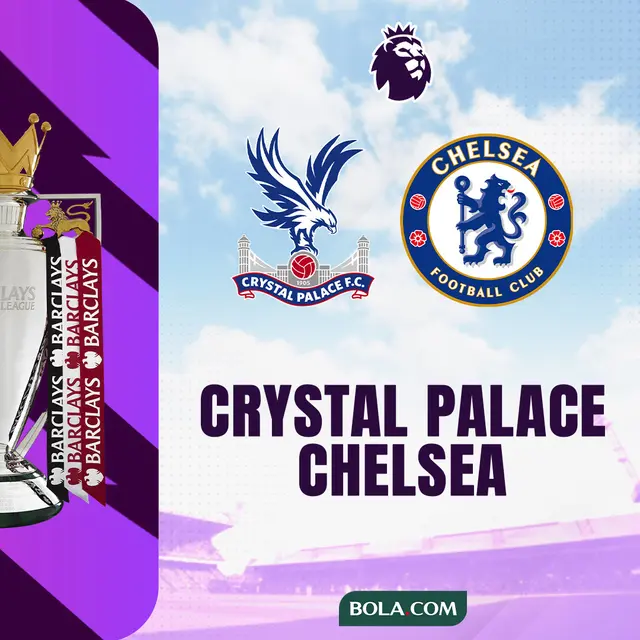 Prediksi Crystal Palace Vs Chelsea di Liga Inggris: Peluang Si Biru ...
