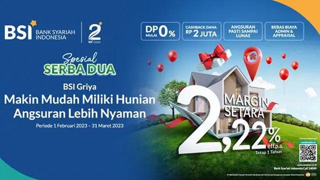 BSI Gelar Promo Serba Dua di Milad ke-2, MIliki Rumah dan Kendaraan ...