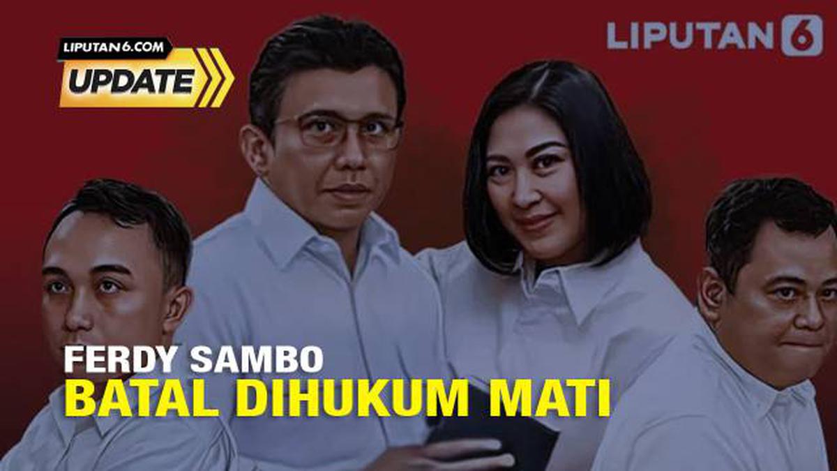 Ferdy Sambo Batal Dihukum Mati