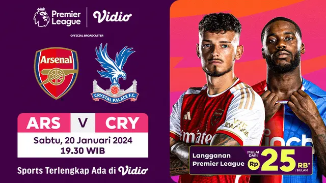 Link Live Streaming Arsenal vs Crystal Palace, 20 Januari 2024 di Vidio - Bola Liputan6.com