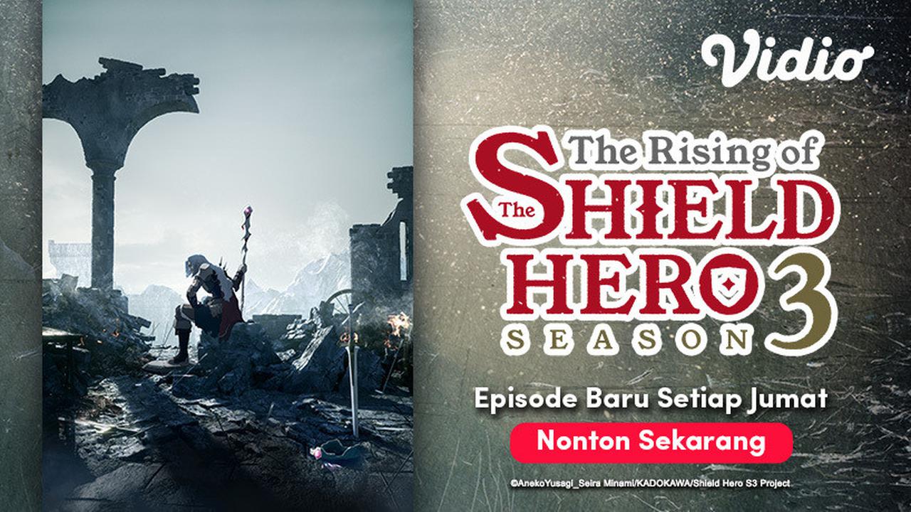 The Rising of The Shield Hero Season 3 Tayang di Vidio, Berikut ...