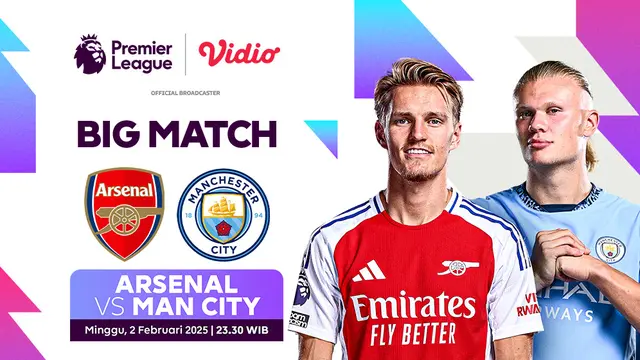 Siaran Langsung Big Match Liga Inggris: Arsenal vs Manchester City ...