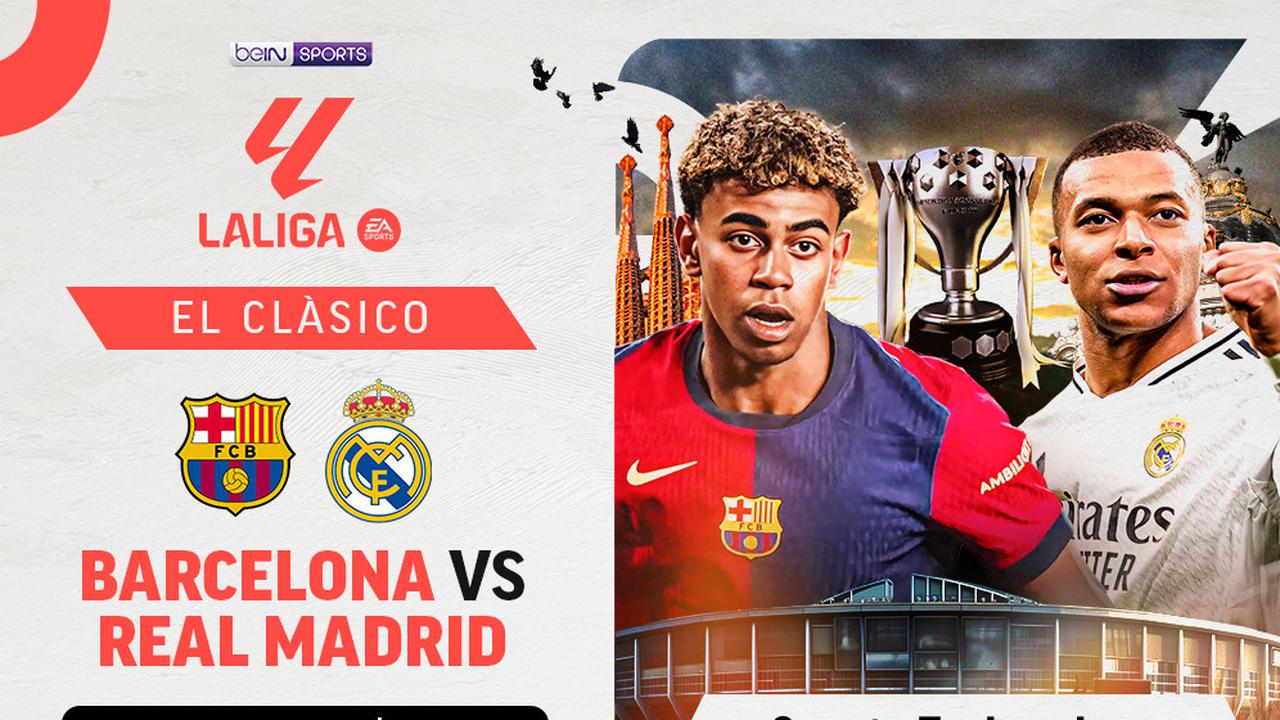 Link Live Streaming El Clasico Barcelona Vs Real Madrid
