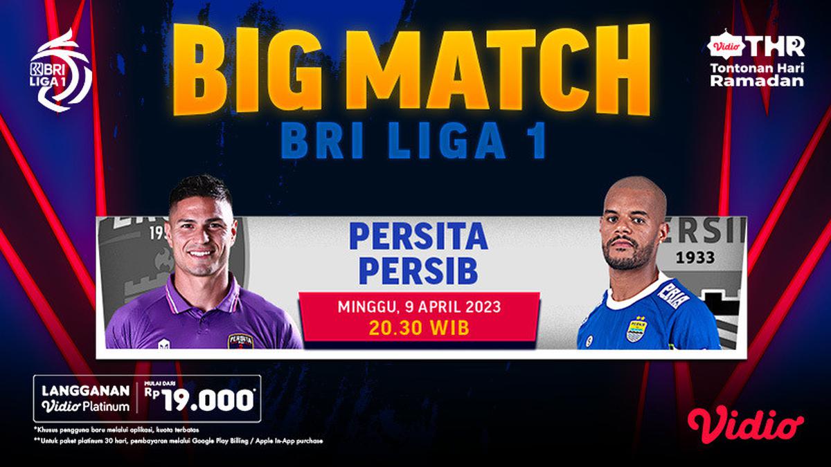 Saksikan Live Streaming BRI Liga 1 Persita Tangerang vs Persib Bandung di Vidio, Minggu 9 April ...
