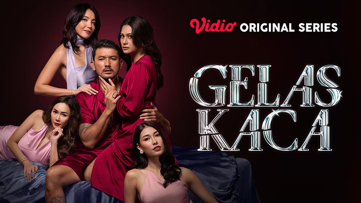 Link Nonton Vidio Original Series Gelas Kaca Full Episode