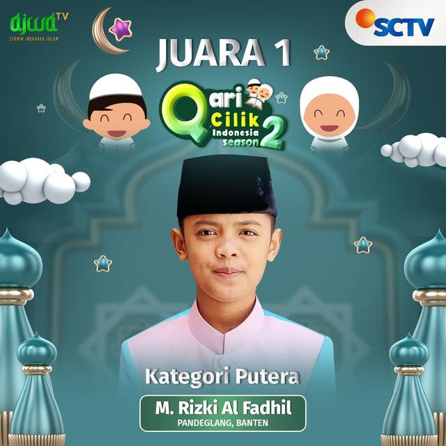 Barakallah, Juara 1 Qari Cilik Indonesia Season 2 Diraih Qari M. Rizki Al-Fadhil dan Qariah ...