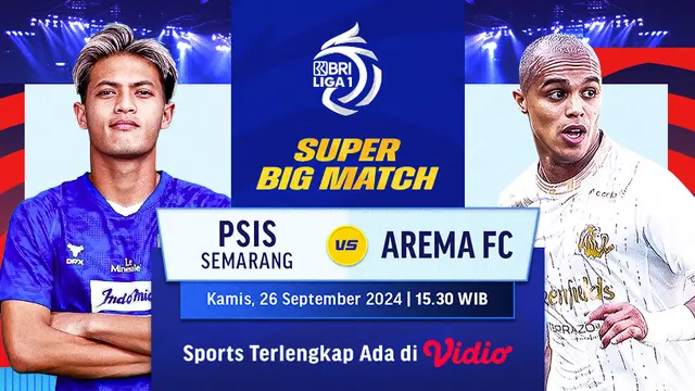 Link Siaran Langsung BRI Liga 1 Super Big Match: PSIS Semarang vs Arema FC di Vidio - On Off ...