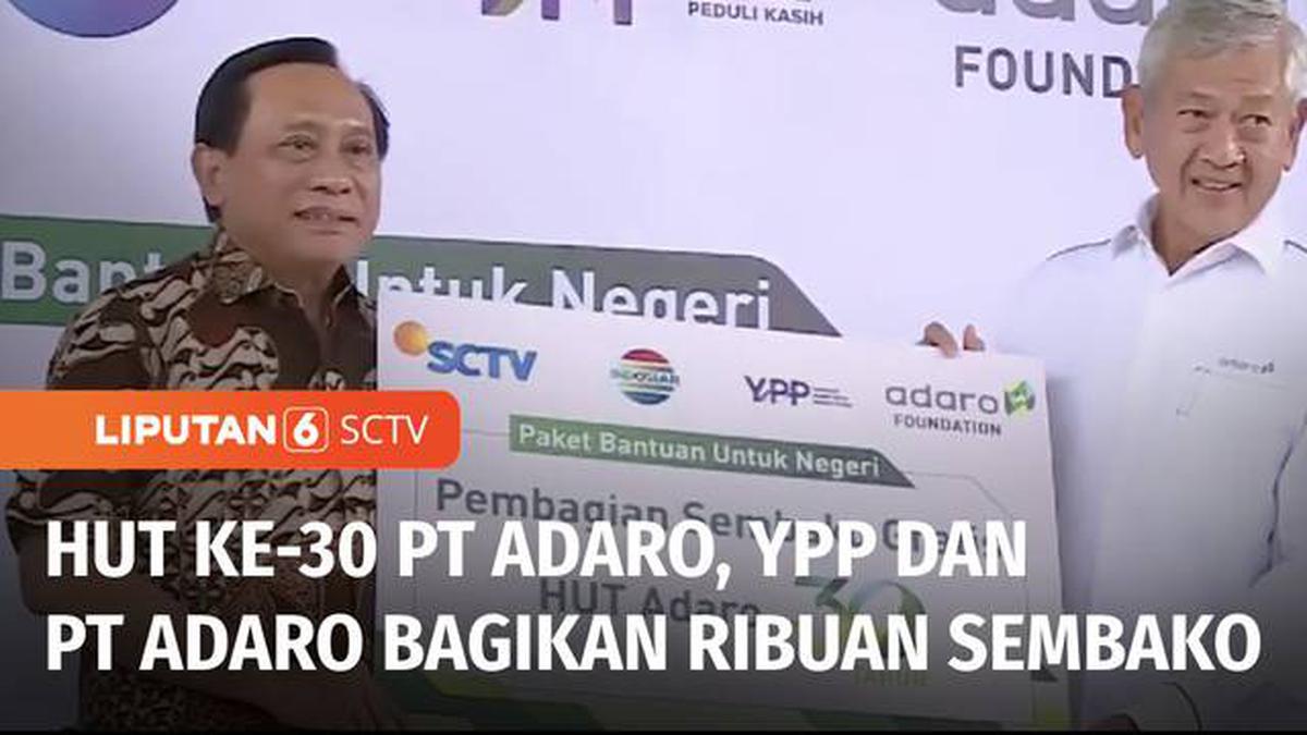 VIDEO: Peringati HUT ke-30 PT Adaro Energy Indonesia, YPP Bagikan 3.000 Sembako - TV Liputan6.com