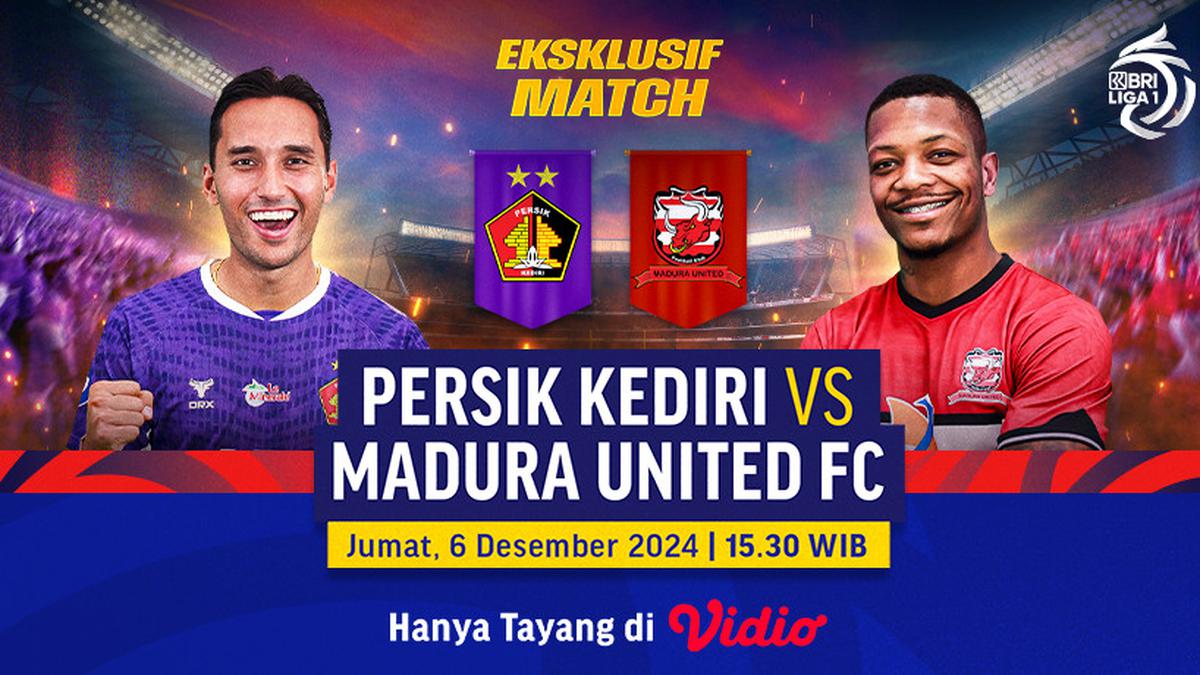 Link Siaran Langsung BRI Liga 1: Persik Kediri vs Madura United di Vidio - On Off Liputan6.com