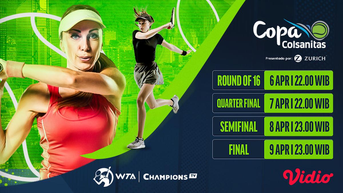Saksikan Live Streaming WTA Copa Colsanitas 2023 di Vidio, 6 sampai 9 ...
