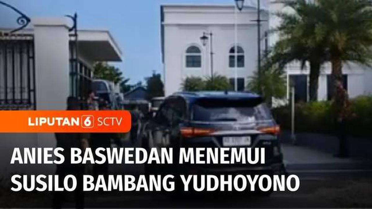 VIDEO: Anies Baswedan Temui SBY dan AHY di Pacitan, Bahas Nama Cawapres? - TV Liputan6.com