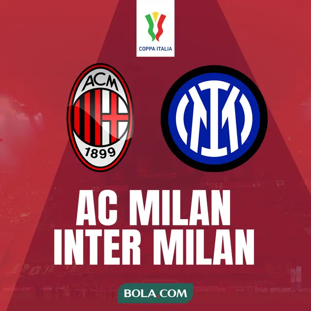 Link Live Streaming Semifinal Coppa Italia: Inter Milan vs AC Milan ...