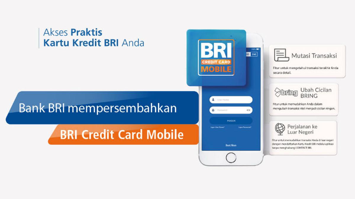3 Fitur Baru di Aplikasi Credit Card Mobile Jadi Inovasi Bank BRI untuk ...