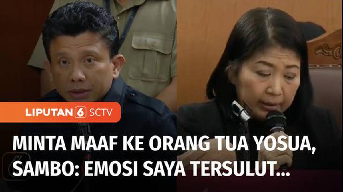 VIDEO: Momen Sambo dan Putri Minta Maaf ke Orang Tua Yosua, Sambo: Emosi Saya Tersulut - TV ...