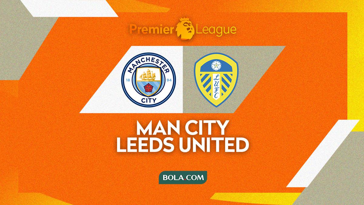 Link Live Streaming Liga Inggris: Manchester City Vs Leeds United