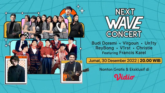 Vidio Hadirkan Next Wave Concert untuk Meriahkan Akhir Tahun ...