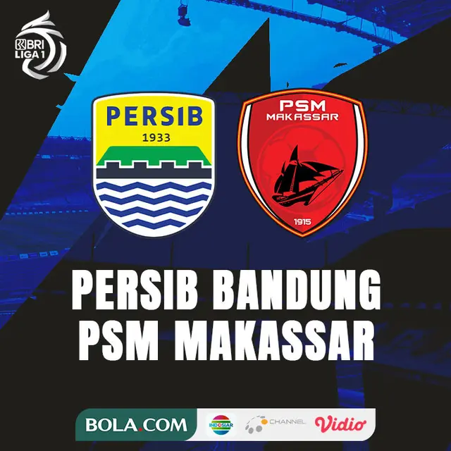 Link Live Streaming BRI Liga 1 Persib Bandung vs PSM Makassar, Sebentar Lagi Mulai di Indosiar ...