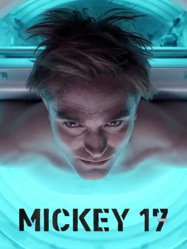 Sinopsis Mickey 17, Film Baru Robert Pattinson yang Diadaptasi dari ...