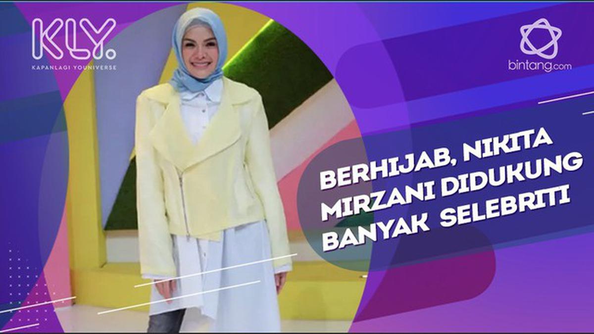 Kini Berhijab, Nikita Mirzani Banjir Dukungan dari Temannya ...