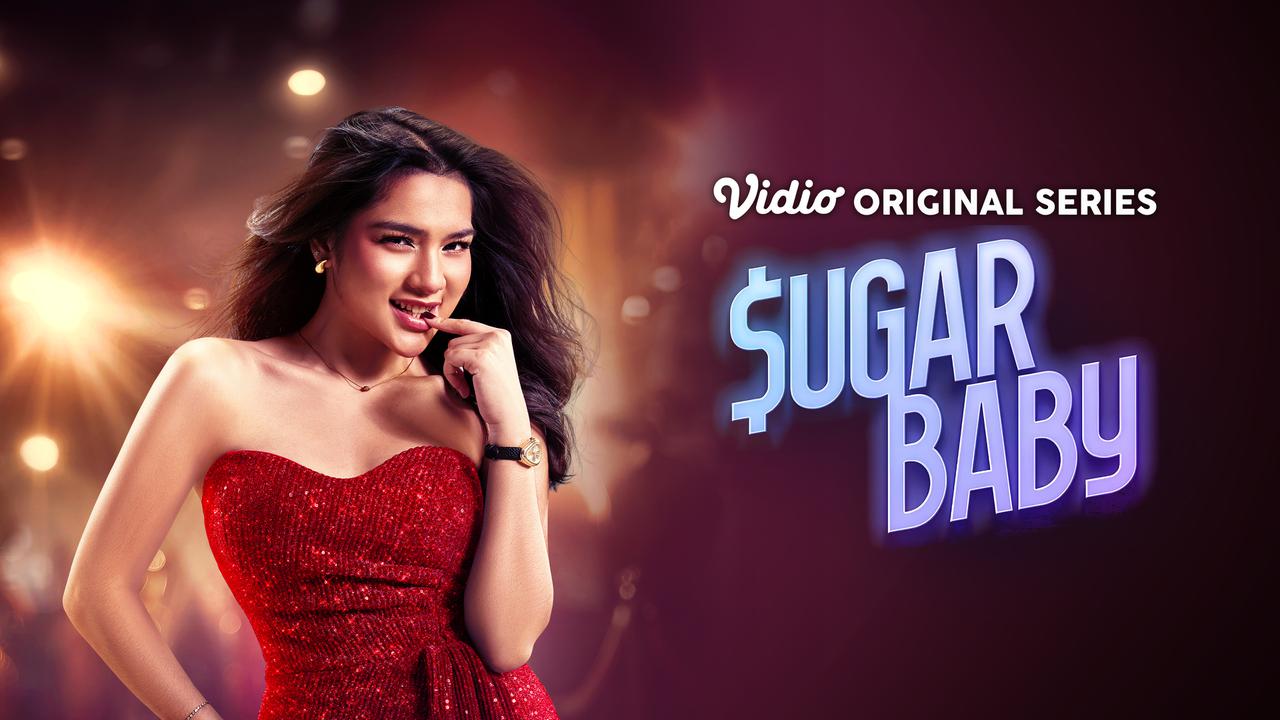 Sinopsis dan Jadwal Tayang Series Sugar Baby di Vidio