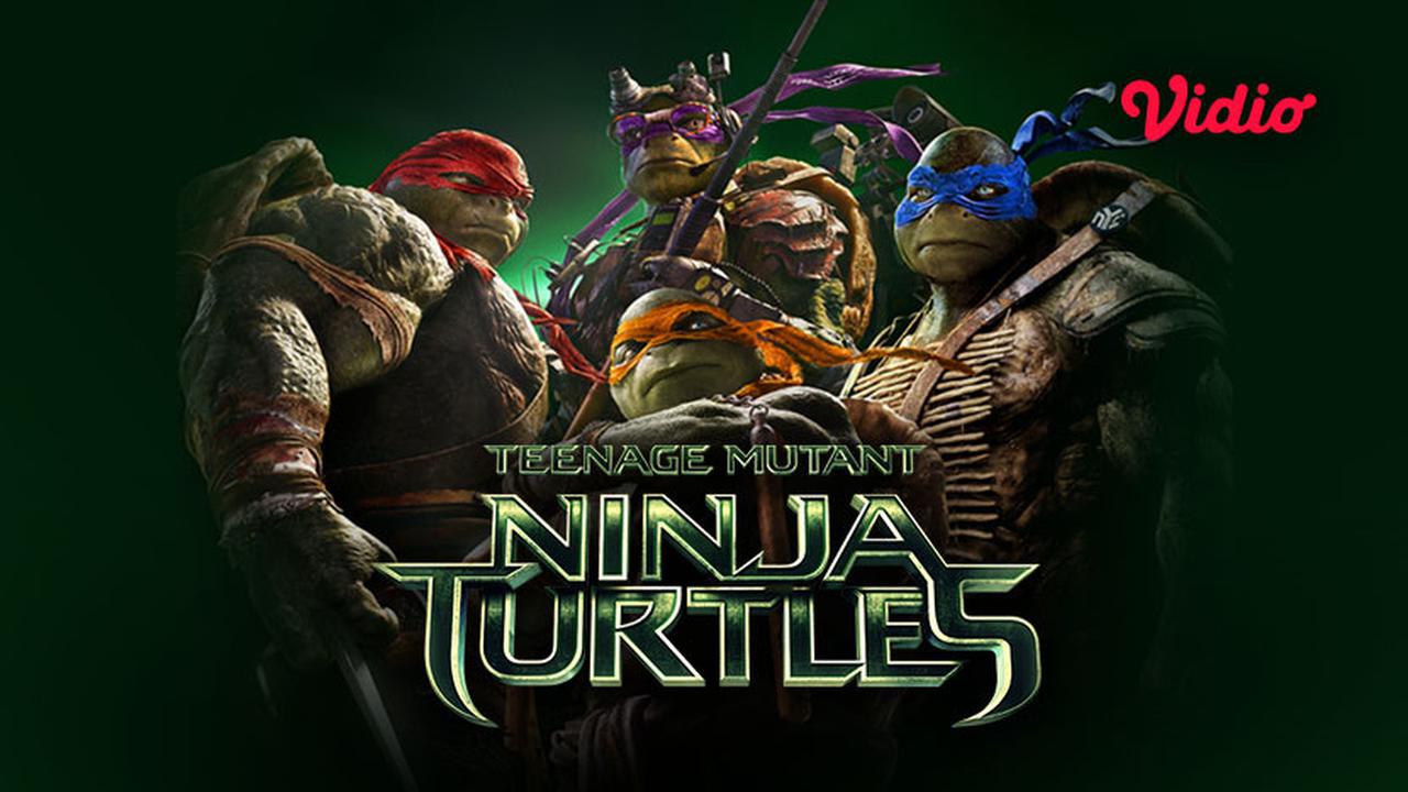 Nonton Film Teenage Mutant Ninja Turtles di Vidio, Berikut Sinopsis dan ...