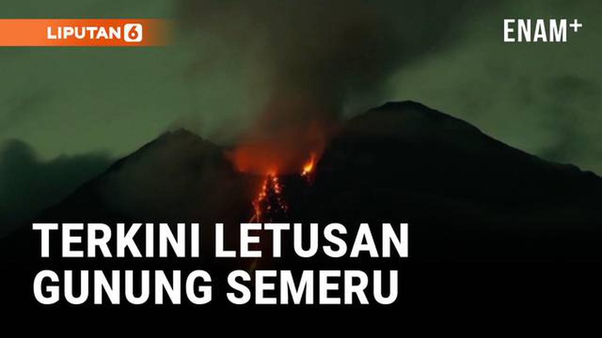 Video Gunung Semeru Meletus Hari Ini - Video Terbaru Terkini | Liputan6.com