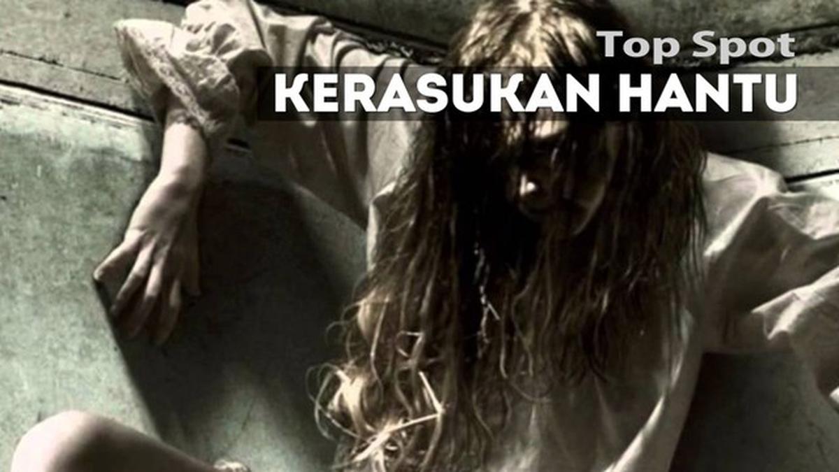 TOP SPOT: 6 Kasus Kerasukan Hantu Paling Mengerikan di Dunia - Video ...