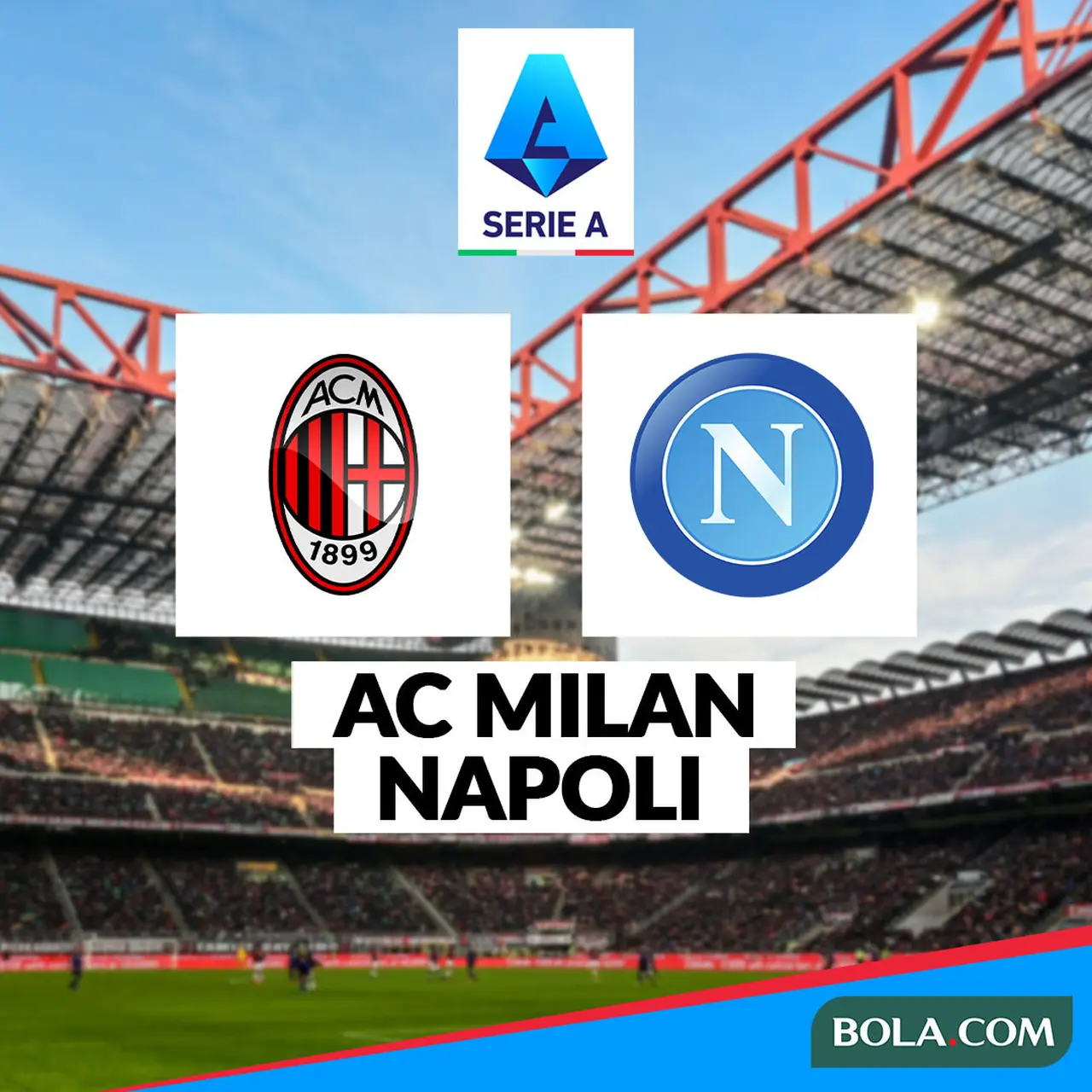 Link Live Streaming Serie A AC Milan vs Napoli, Sebentar Lagi Tayang di Vidio - Bola Liputan6.com