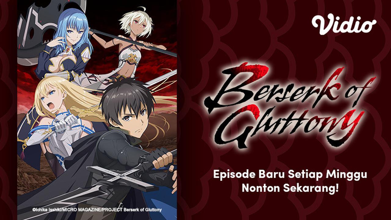 Sinopsis Berserk of Gluttony di Vidio, Anime Aksi Fantasi Terbaru!