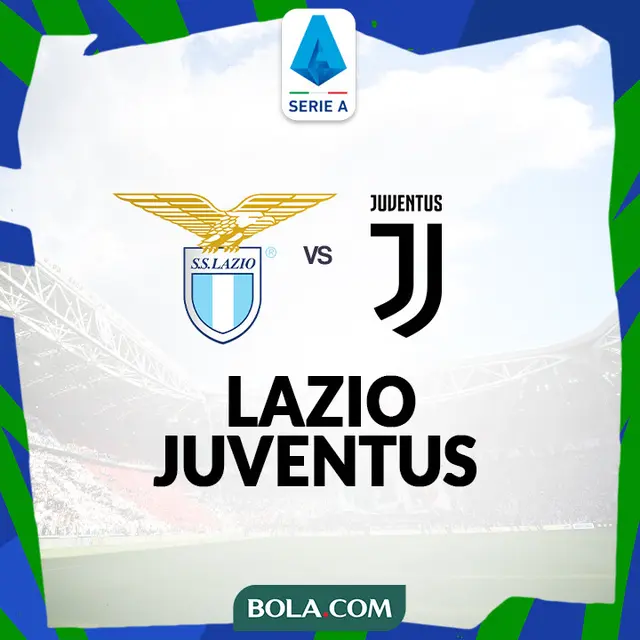 Link Live Streaming Pertandingan Liga Italia: Lazio Vs Juventus - Dunia Bola.com
