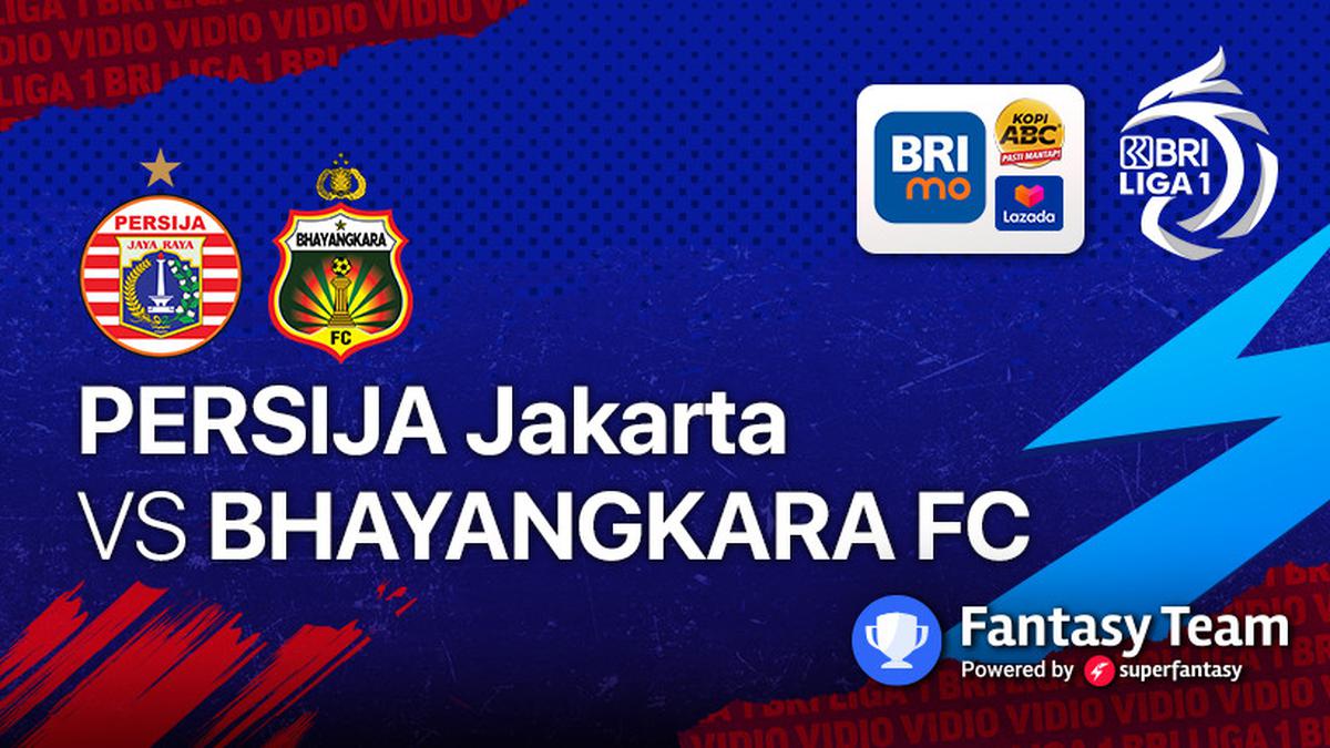 Siaran Langsung Big Match BRI Liga 1 Hari ini : Persija Jakarta Vs Bhayangkara Fc di Vidio 17.15 ...