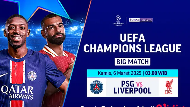 Link Live Streaming Big Match Liga Champions: PSG vs Liverpool di Vidio ...